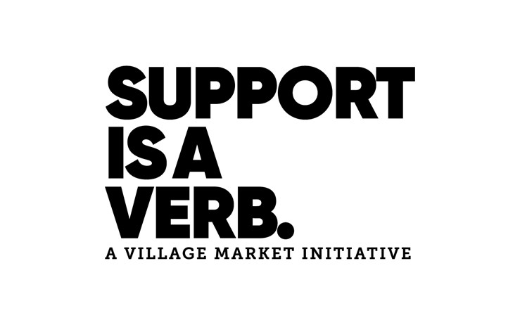 Support Is A Verb – The Village Retail